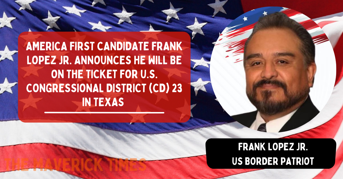 AMERICA FIRST CANDIDATE FRANK LOPEZ JR WILL BE ON THE BALLOT IN ...